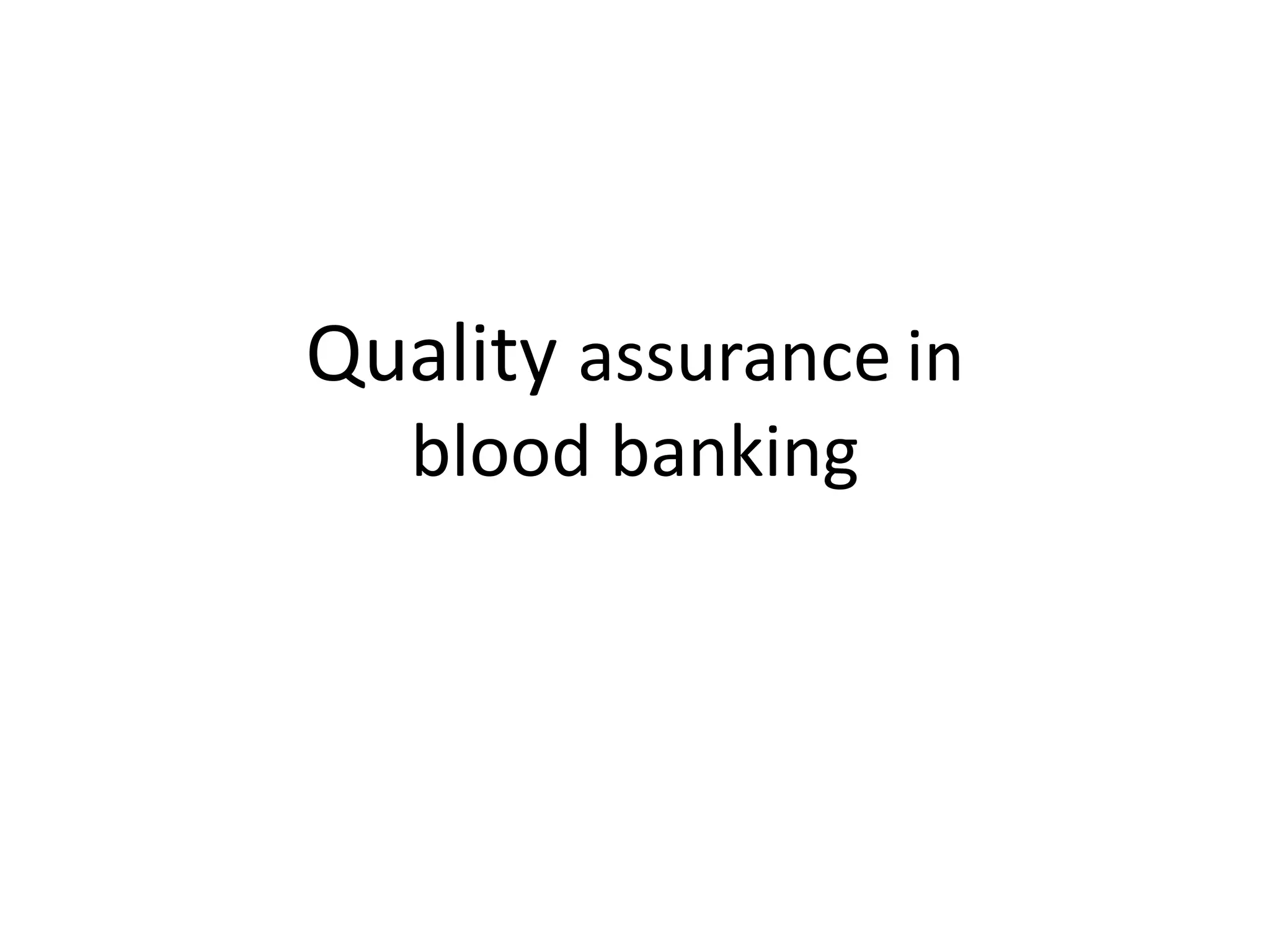 quality control in blood banking | PPTX