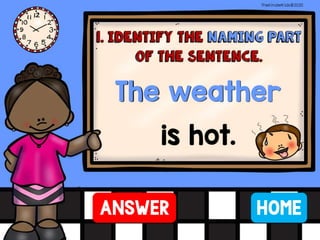 09 - Subject and Predicate PowerPoint Game.pptx