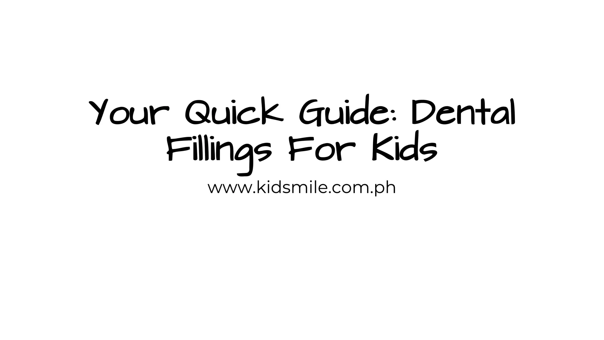 Your Quick Guide: Dental Fillings For Kids | PDF