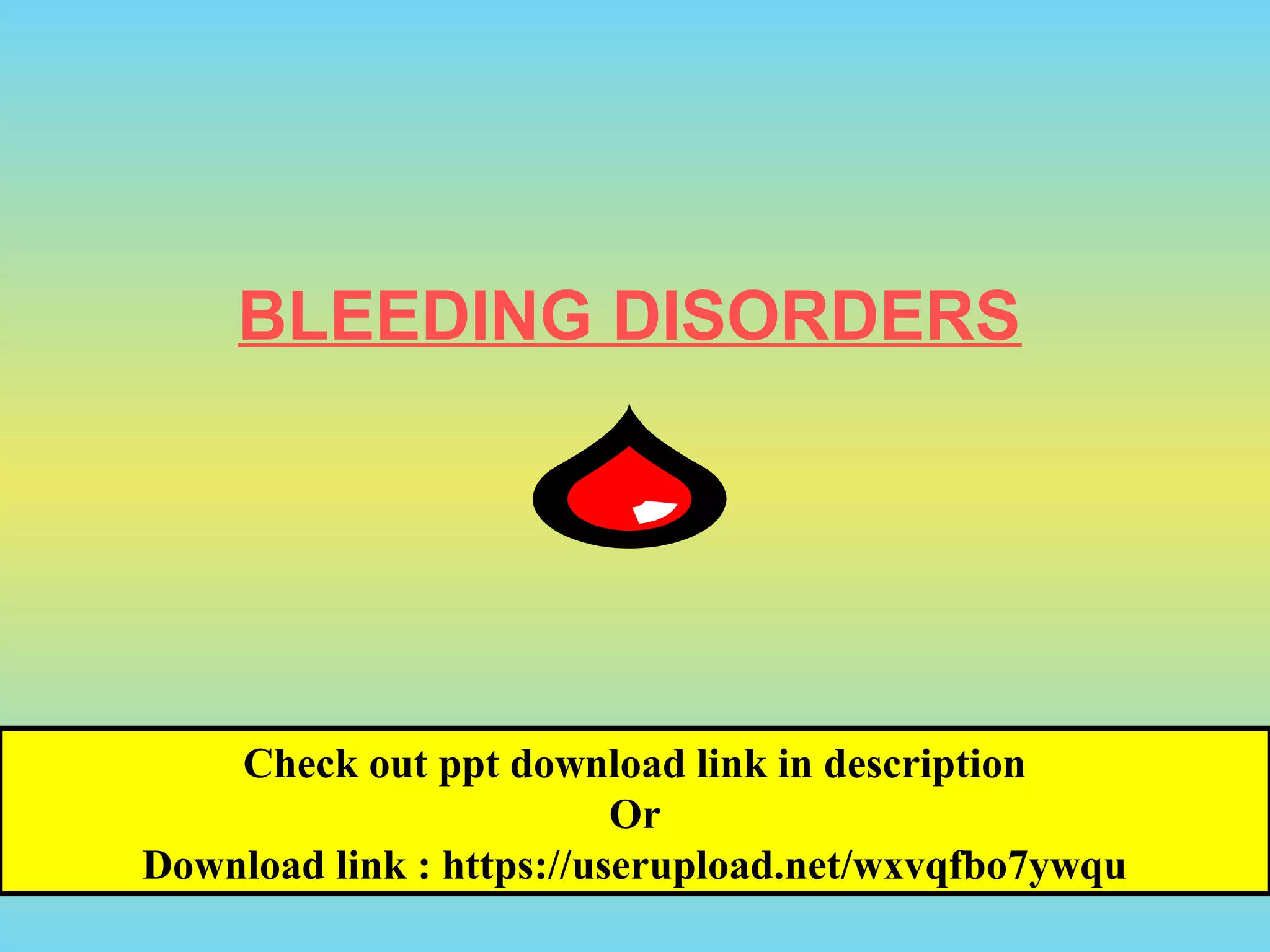 Bleeding Disorders: Causes, Types, and Diagnosis | PPT