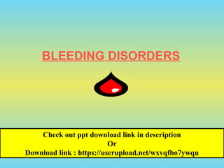 Bleeding Disorders: Causes, Types, and Diagnosis | PPT
