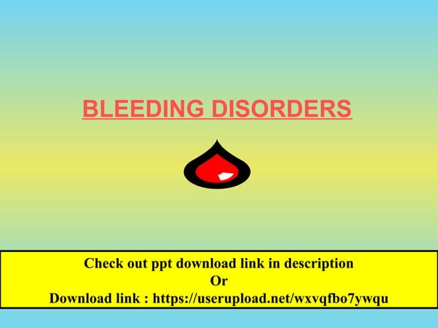 Bleeding Disorders: Causes, Types, and Diagnosis | PPT | Blood ...