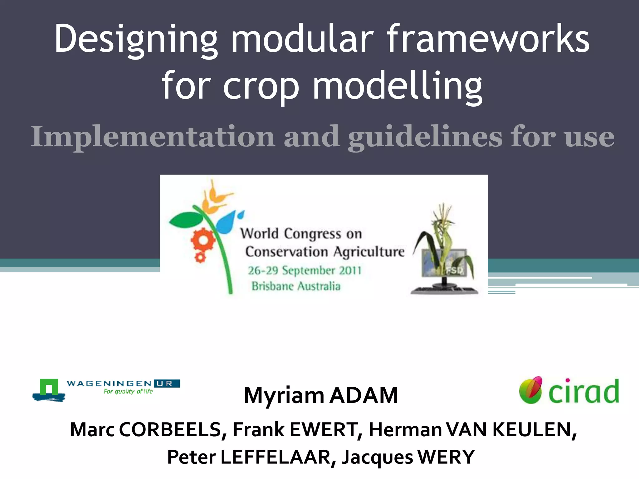 Designing Modular Frameworks For Crop Modelling Myriam Adam Ppt