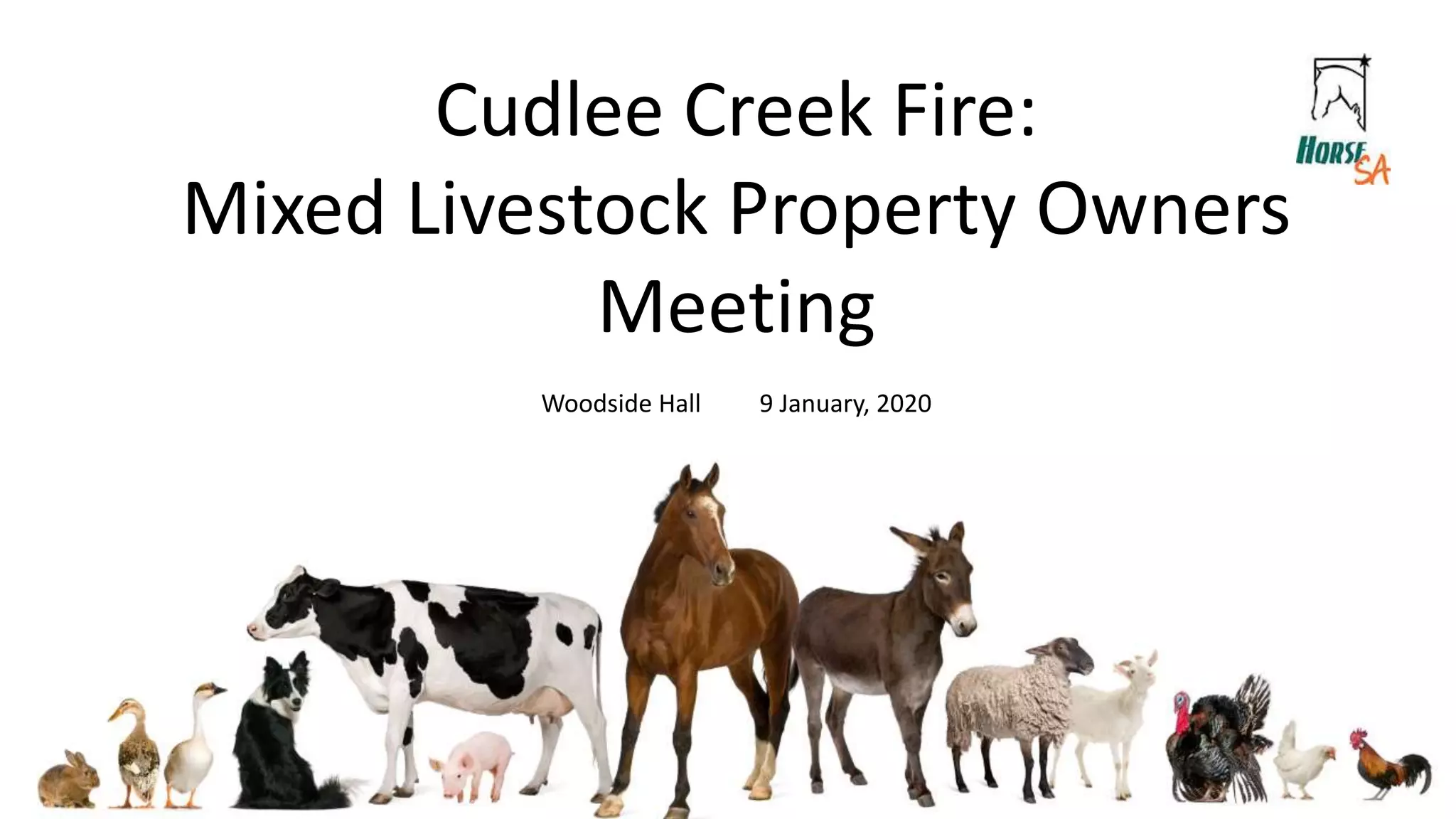 Cudlee Creek Fire: Mixed Livestock Meeting. Horse SA presentation. | PPT
