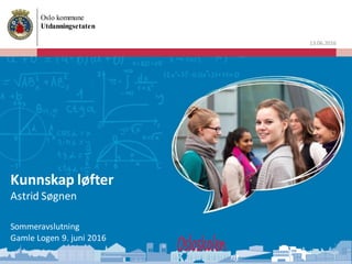 Kunnskap Løfter 090616 gamle logen astrid søgnen | PPT