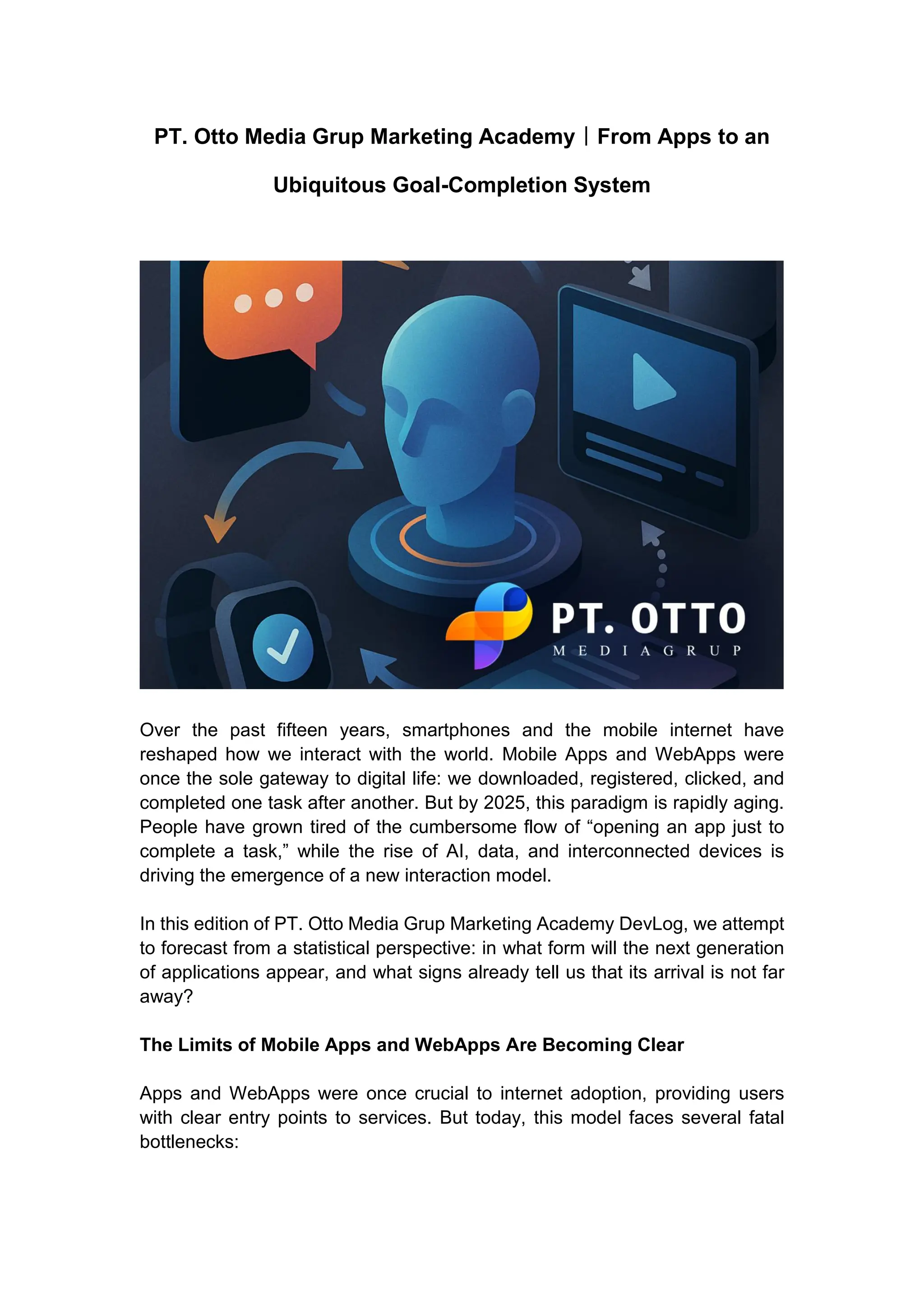 PT. Otto Media Grup Marketing Academy｜From Apps to an Ubiquitous Goal-Completion System | PDF