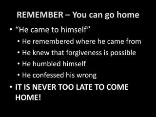 Never Too Late to Come Home | PPT