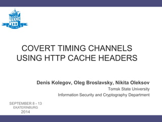 Covert Timing Channels using HTTP Cache Headers | PDF | Web Development | Internet