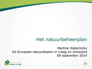 Martine Waterinckx - Natuurbeheerplan (De Europese natuurdoelen in ...