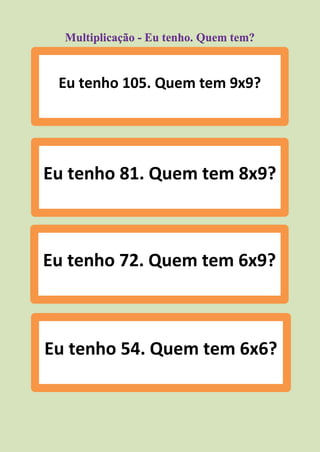 MULTIPLICAÇÃO - Eu tenho. Quem tem? | PDF