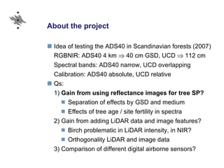 Use Of Ads40 Pushbroom Imagery For Tree Species | PPT