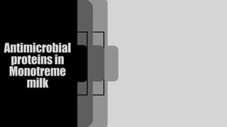 Monotreme alchemy : mystical milk and lethal elixir | PPTX