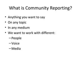 What is community reporting? | PPT