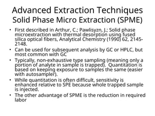 Advanced Extraction Techniques solid phase micro extraction .ppt