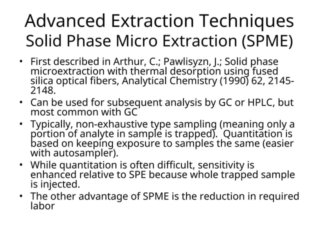 Advanced Extraction Techniques Solid Phase Micro Extraction Ppt