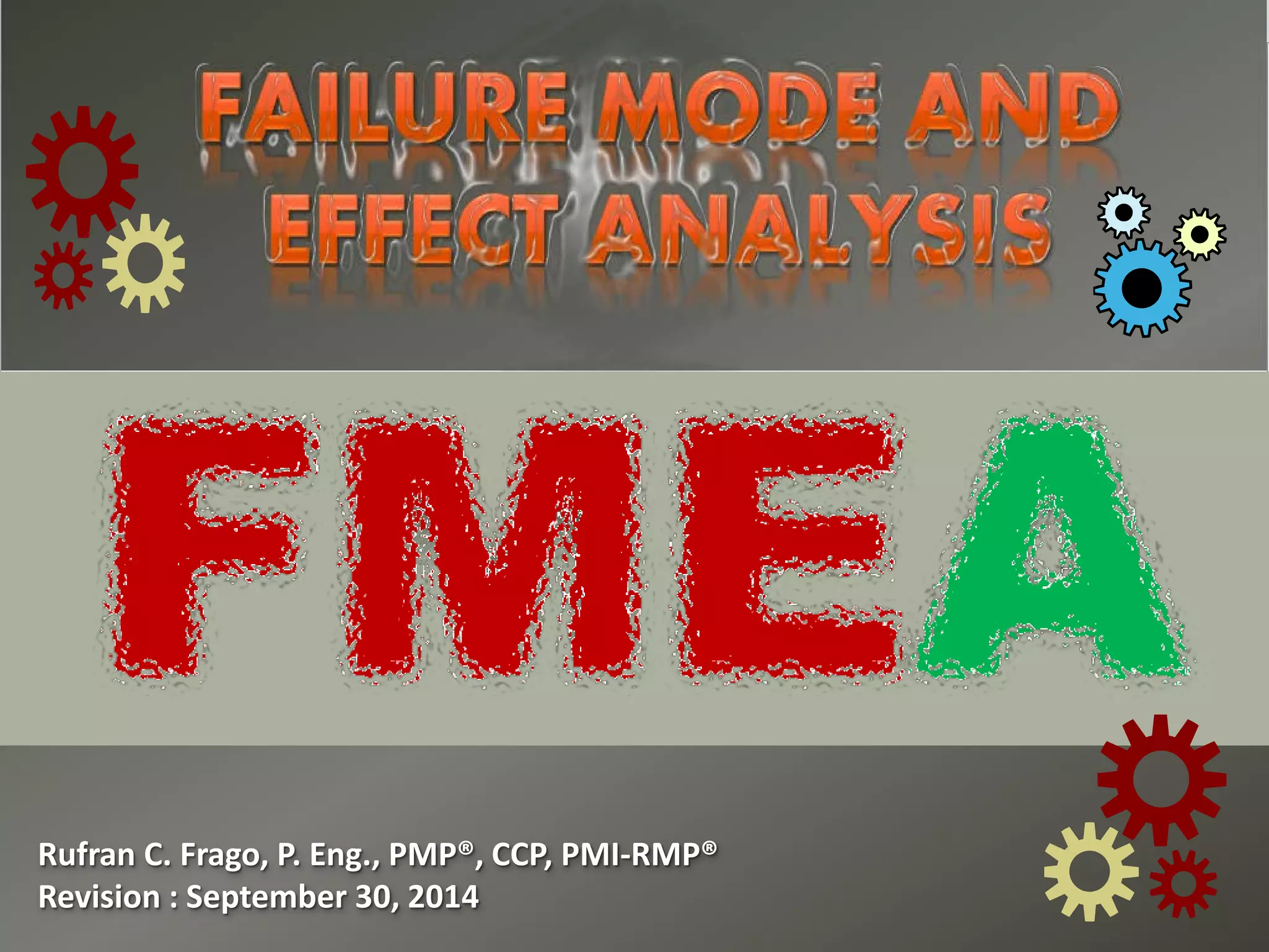 091814 Failure Mode Effect and Analysis (FMEA) | PPT