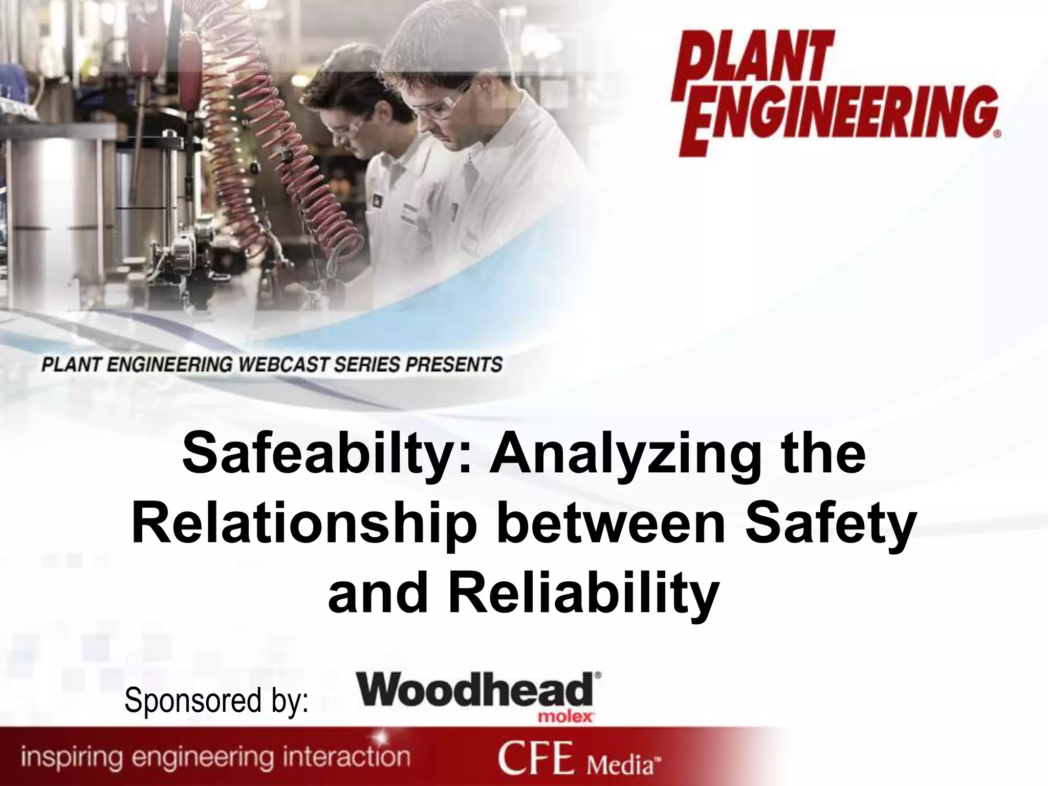 Safeabilty: Analyzing the Relationship between Safety and Reliability | PPT