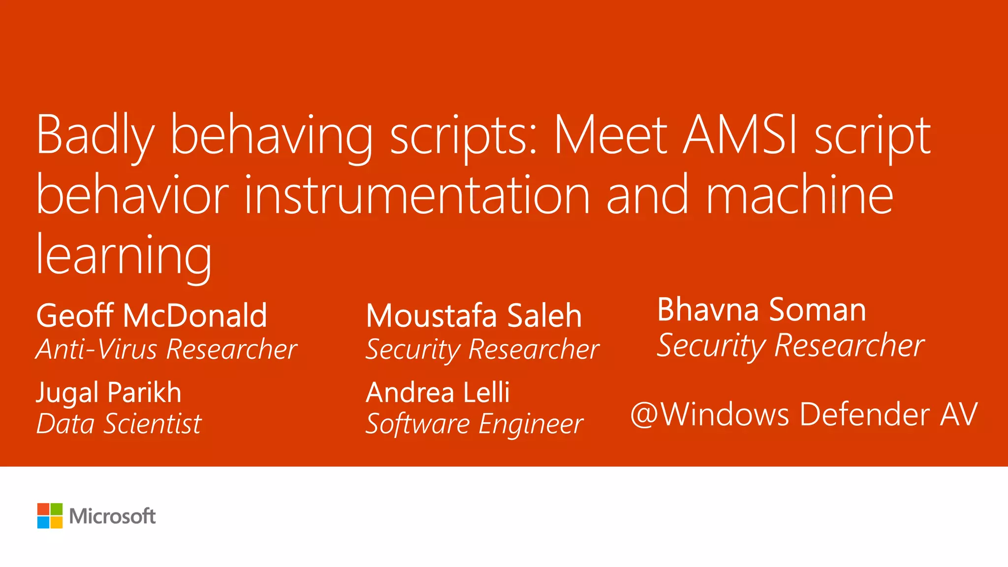 BlueHat v18 || Badly behaving scripts - meet amsi script behavior ...