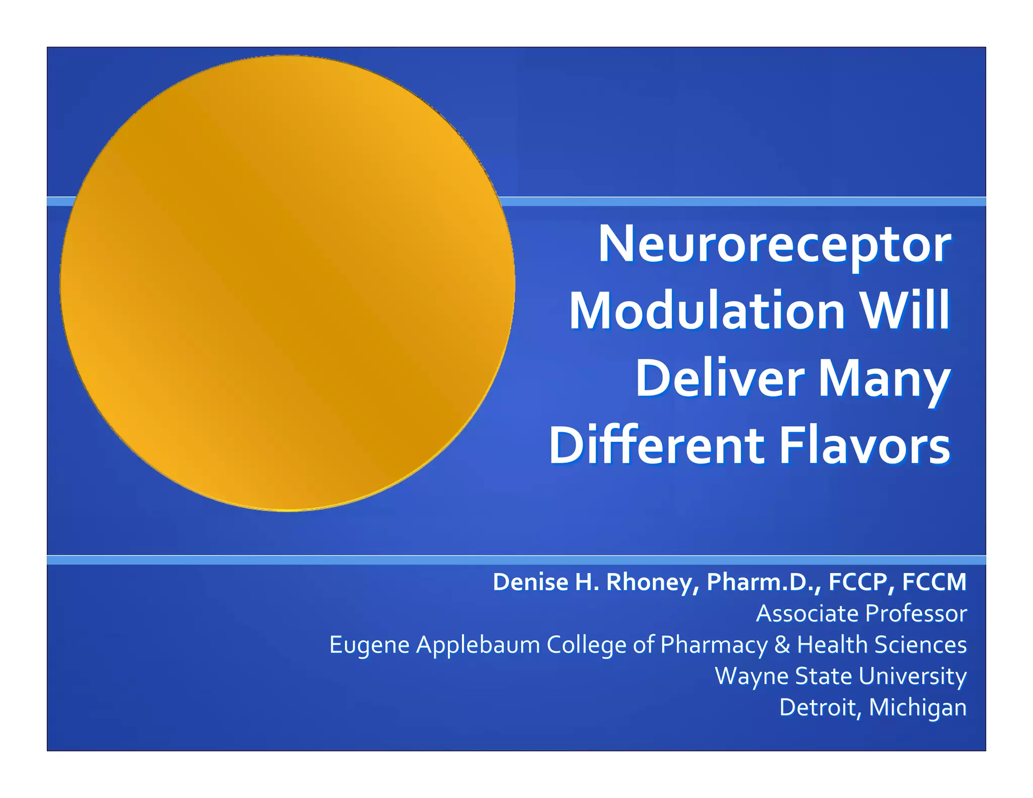 Neuroreceptor Modulation Will Deliver Many Different Flavors | PDF