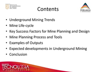 PERUMIN 31: Modern Practices for the Design and Planning Underground ...