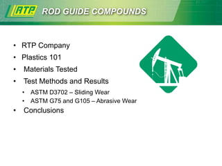 SUCKER ROD GUIDE MATERIAL PERFORMANCE USING ASTM TEST METHODS | PPT