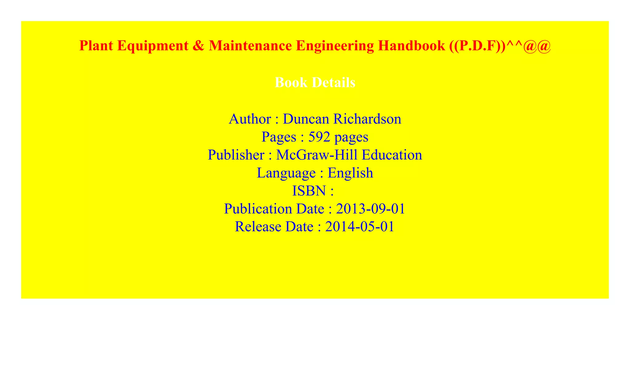 Plant Equipment & Maintenance Engineering Handbook ((P.D.F))^^@@ | PDF