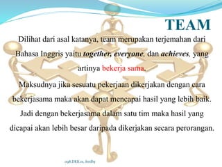 Bekerjasama dalam satu team | PPTX