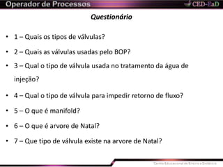 09 aula valvulas da industria de petroleo | PPTX