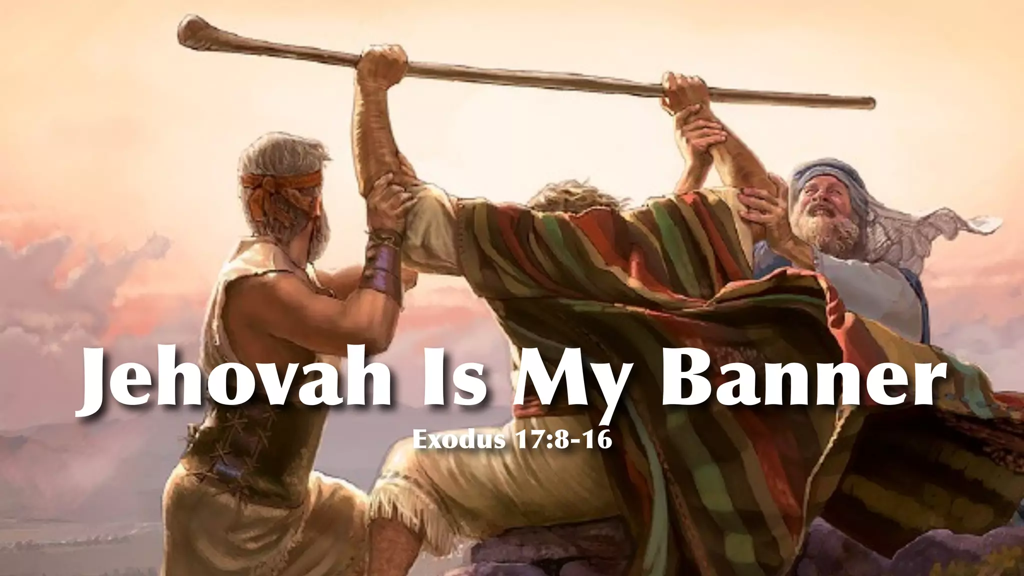 Jehovah Is My Banner | PDF