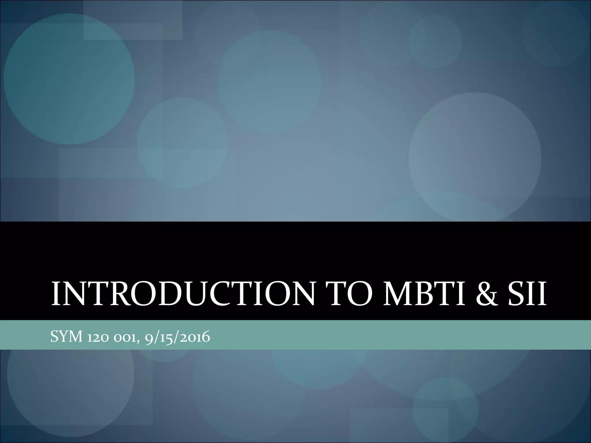 MBTI & SII Intro | PPT