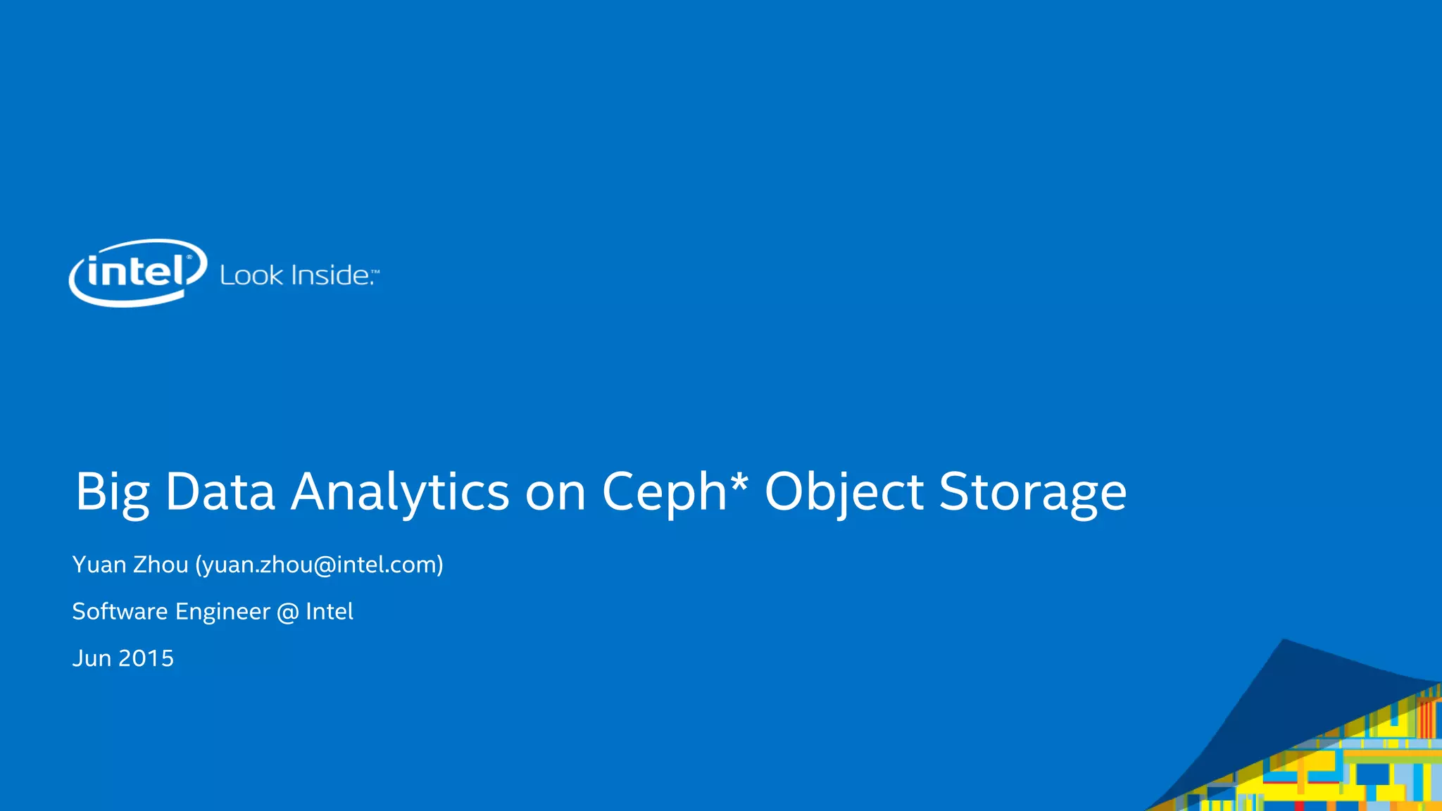 Ceph Day Beijing: Big Data Analytics on Ceph Object Store | PPT