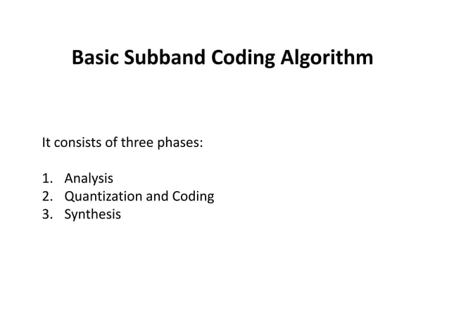 Subband Coding | PPTX | Digital Audio | Computer Software and Applications