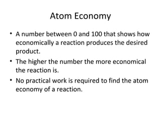 chemistry calculations percent yield and atom economy | PPT