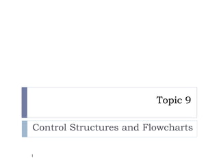 09_Control_Structures_and_Flowcharts.pdf
