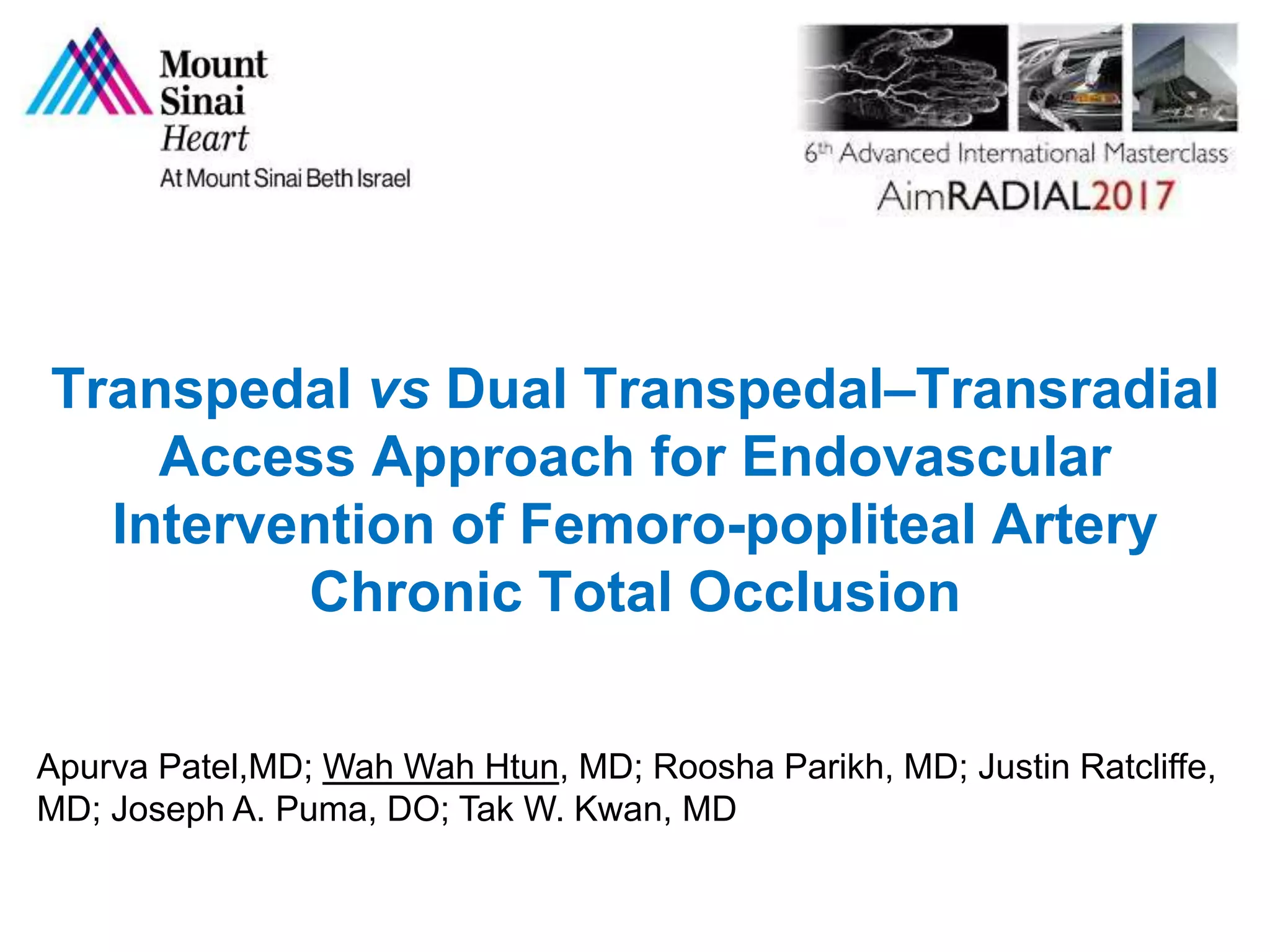 09 endovascular Kwan aimradial20170921 Transpedal transradial | PPT