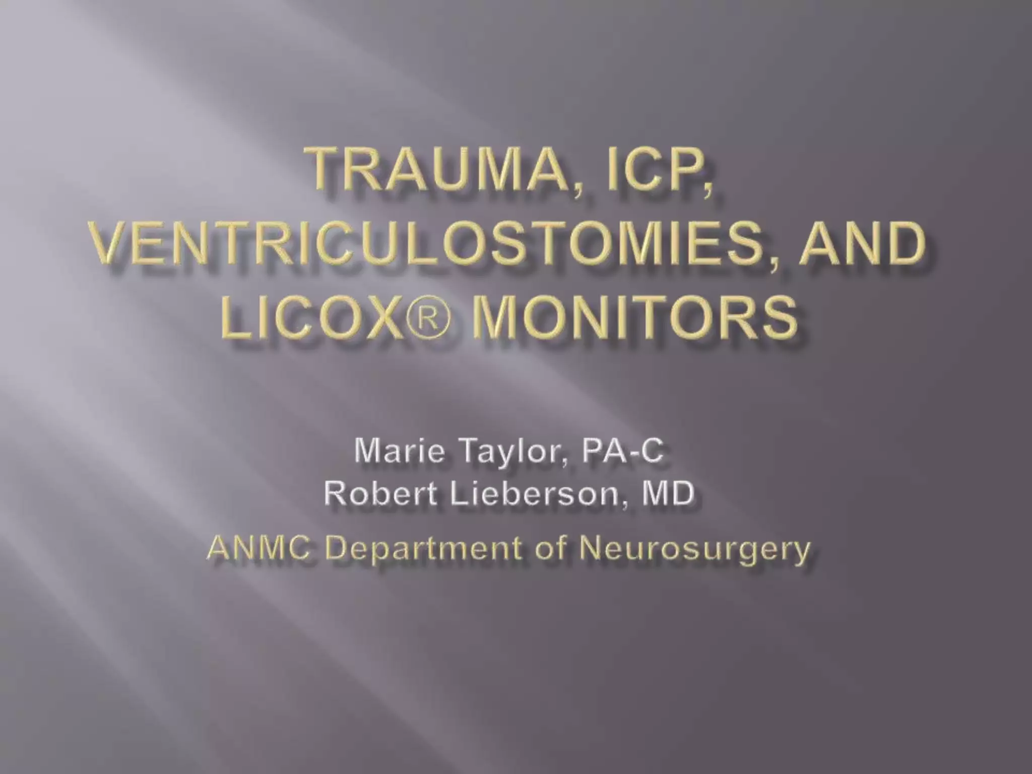 Ventriculostomies and Licox | PPTX