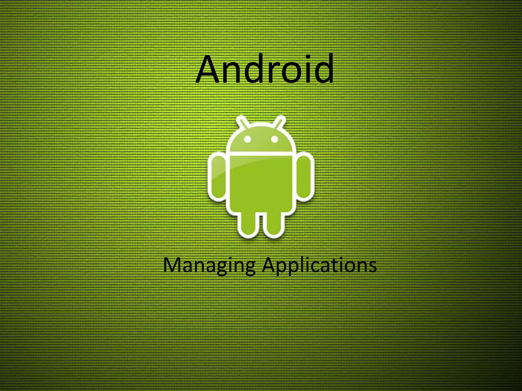 Managing Apps | PPT