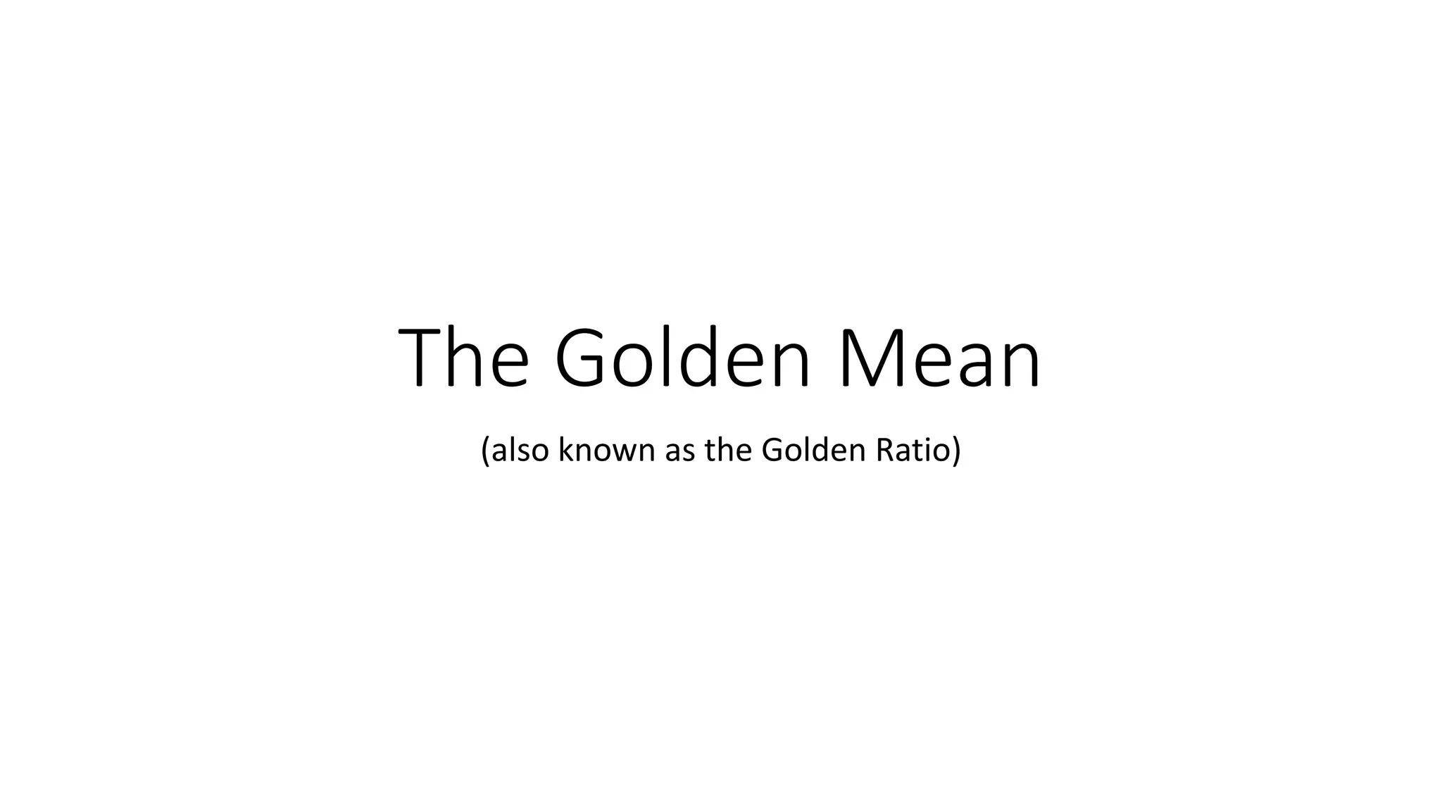 09 Golden Mean | PPT