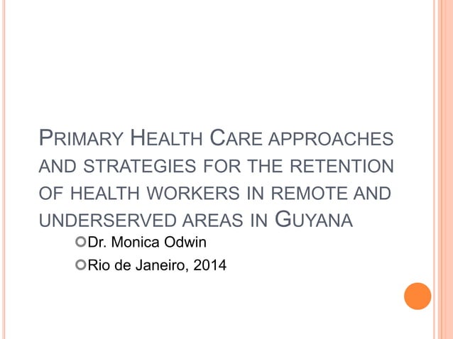 Primary Health Care Strategies for Retaining Rural Health Workers | PPT