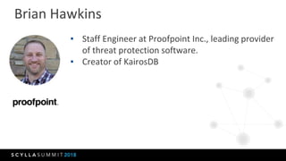 Scylla Summit 2018: Scylla and KairosDB in Smart Vehicle Diagnostics | PPT | Free Download