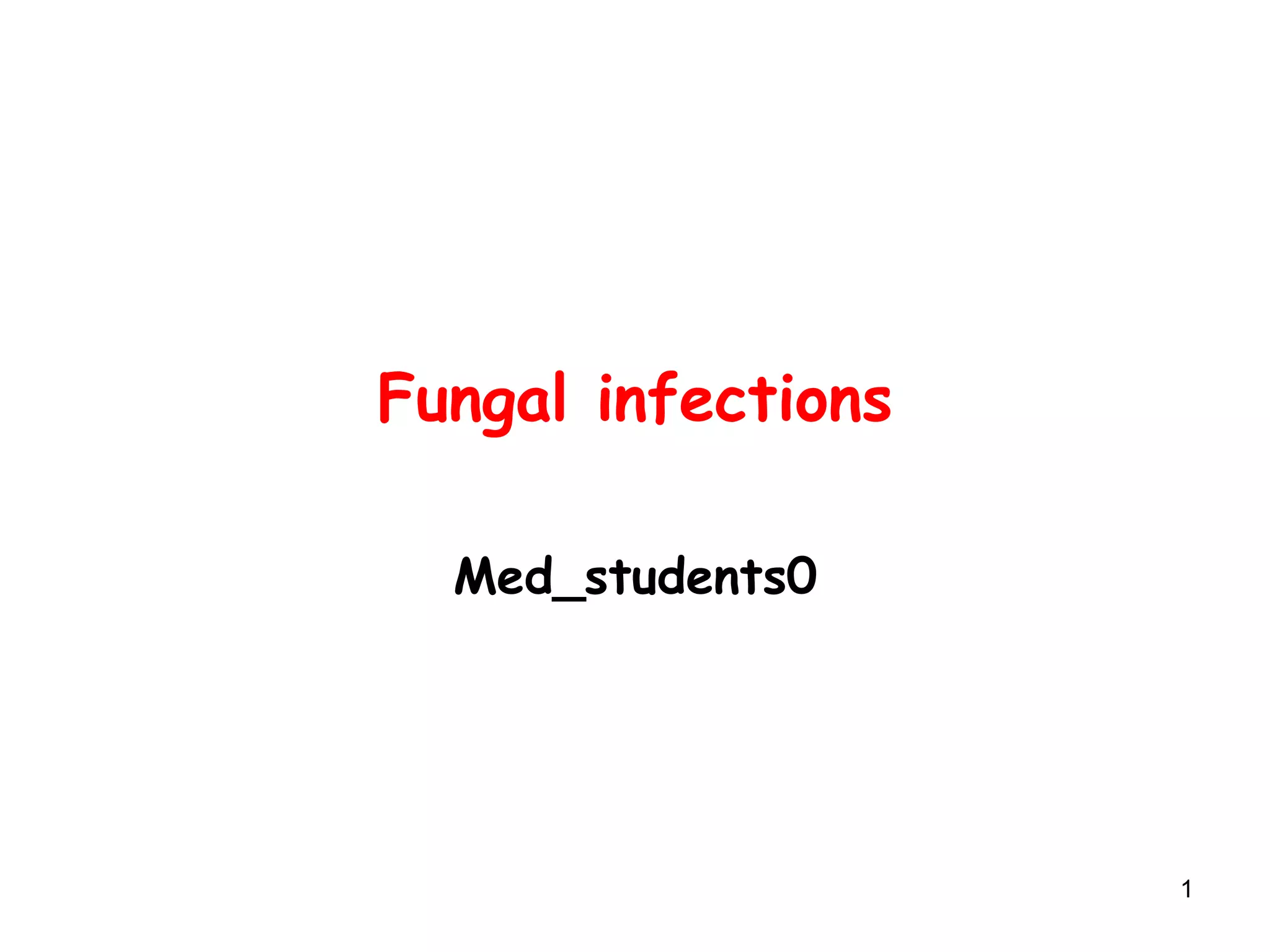 09 infectious disease Fungal infections | PPT