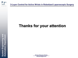 IROS 2009 - Three-layer Control for Active Wrists in Robotized ...