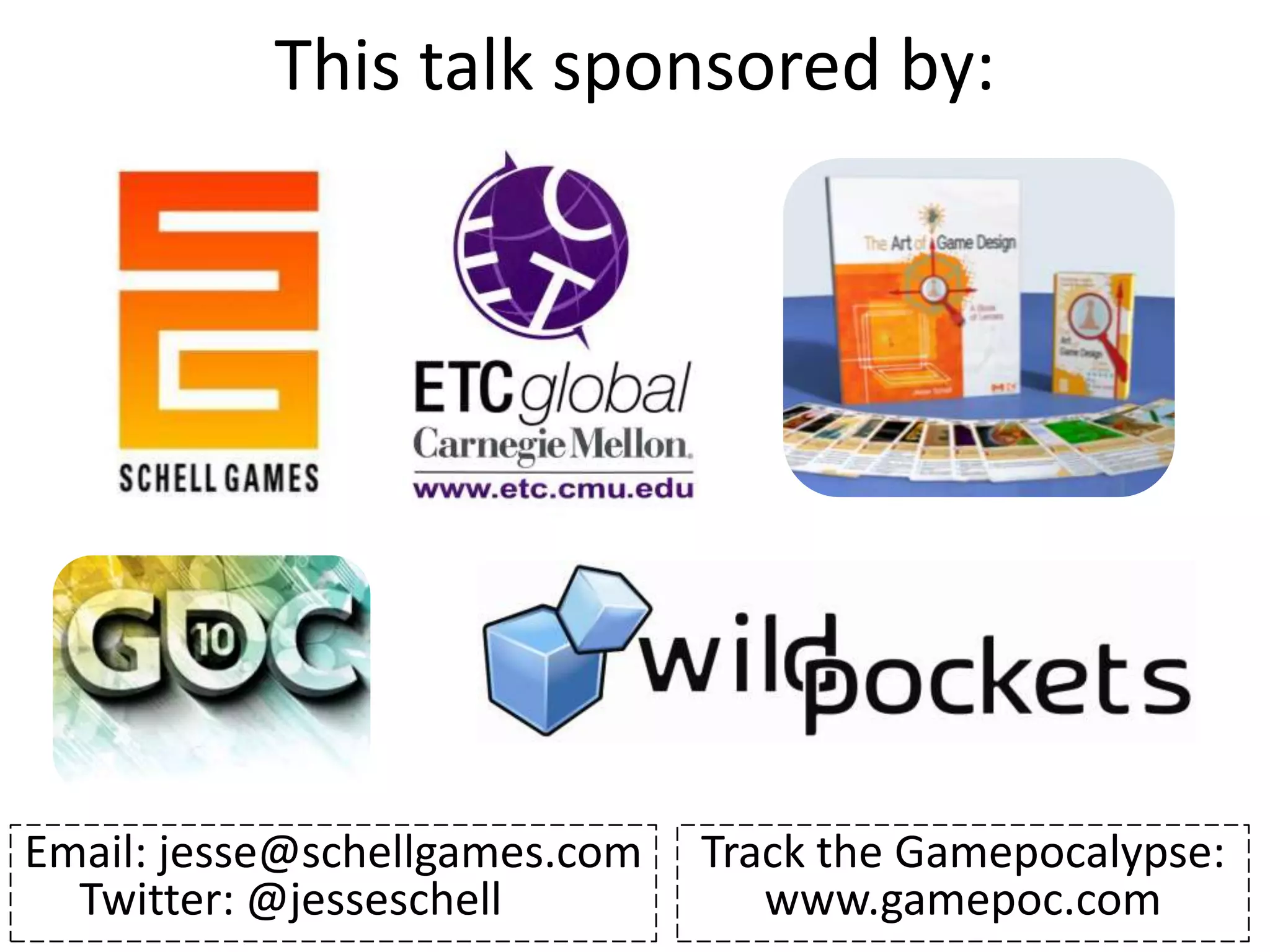 Jesse Schell 2010 GDC Microtalk | PPTX