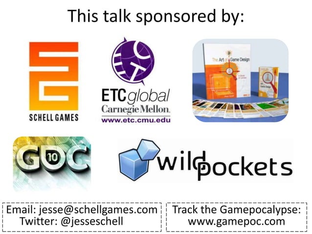 Jesse Schell 2010 GDC Microtalk | PPT