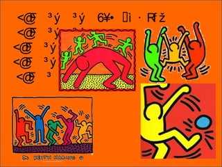 Keith Haring | PPT