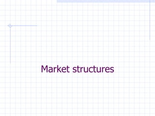 Business Economics 09 Market Structures & Pricing Strategy | PPT