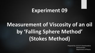 09Measurement of Viscosity of an oil by ‘Falling Sphere Method’(Stokes).pdf