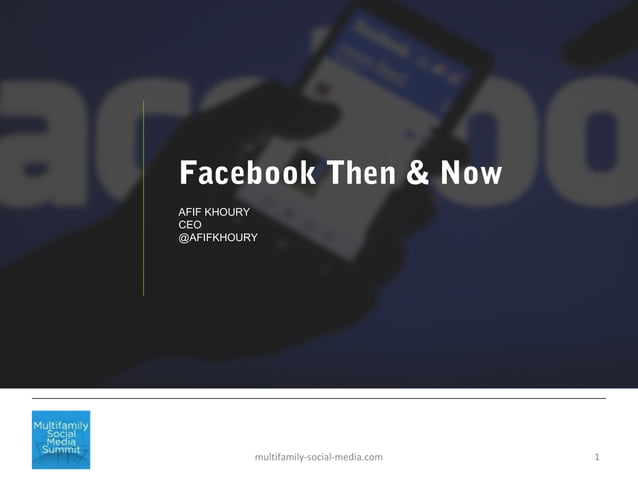 Afif Khoury - Facebook Then and Now | PPT