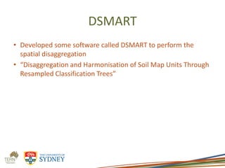 Nathan Odgers_Spatial disaggregation of legacy soil maps in support of the Australian Soil Grid ...