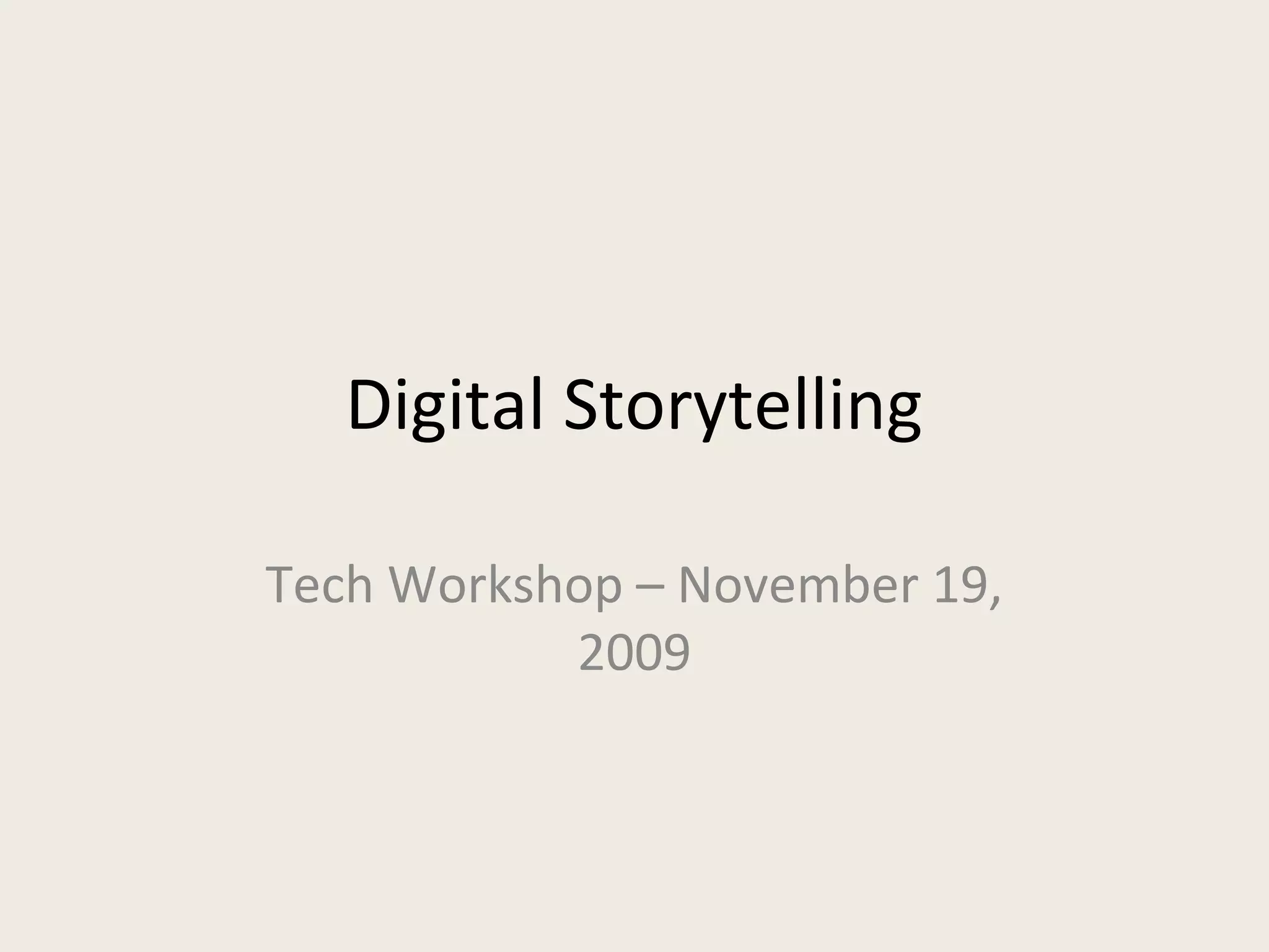 Digital Storytelling Tech Workshop | PPT